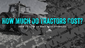 How Much Do Tractors Cost? (with Examples) • HEA